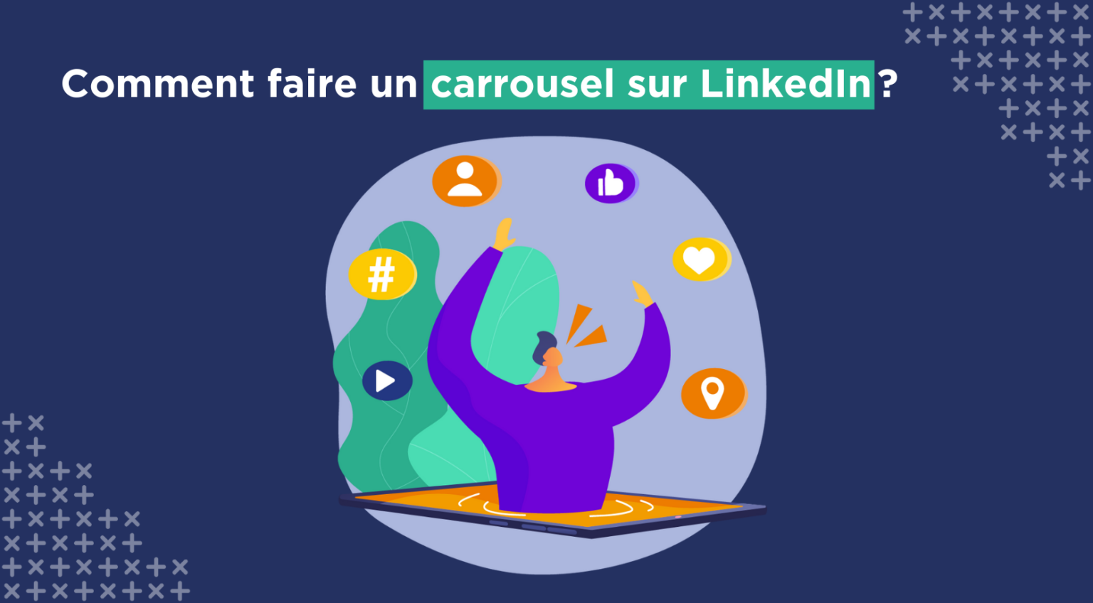 Comment faire un carrousel sur LinkedIn